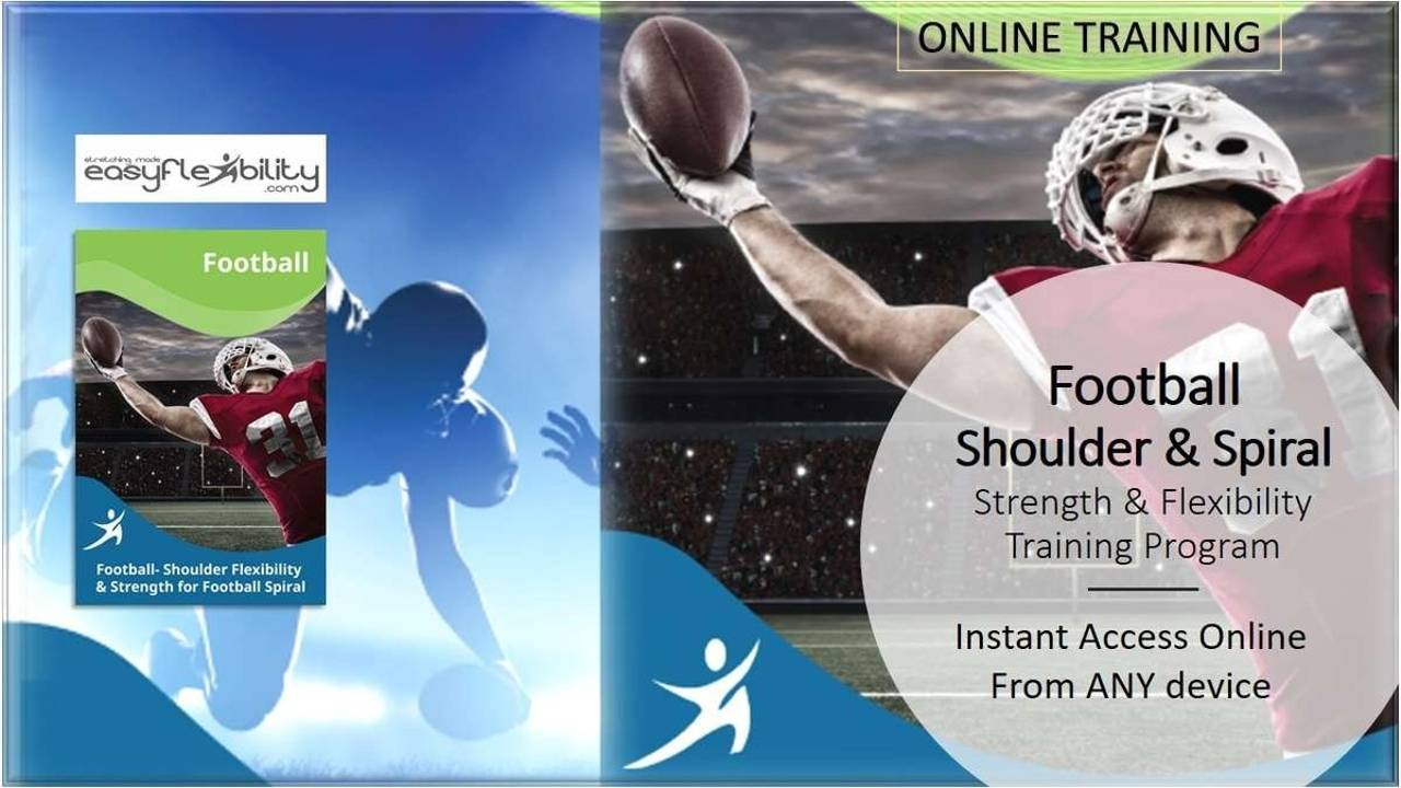 Shoulder Flexibility & Strength for Football Spiral