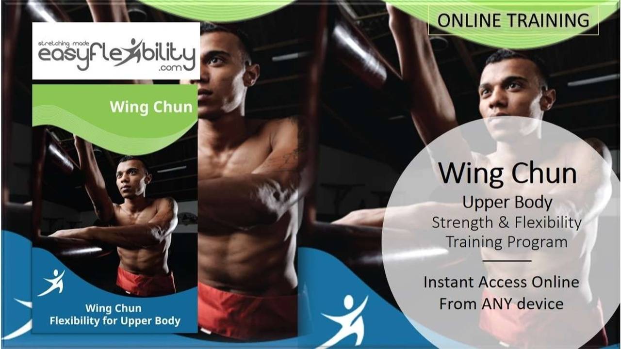 Wing Chun Flexibility for Upper Body