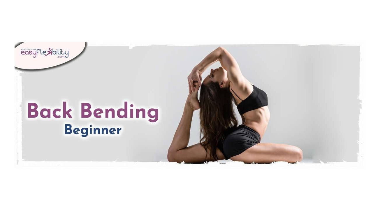 Back Bending Beginner