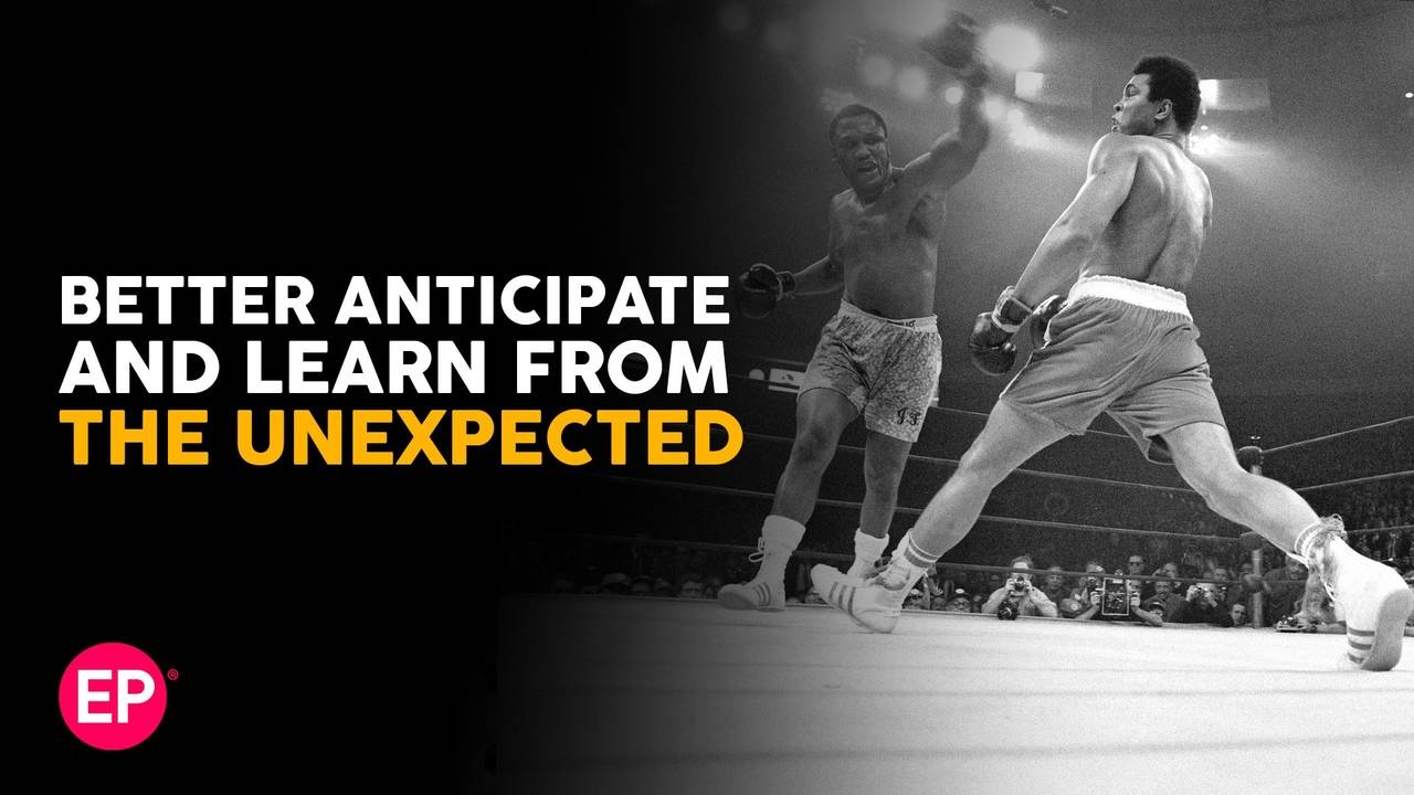 PPI #63: Better Anticipate and Learn From The Unexpected