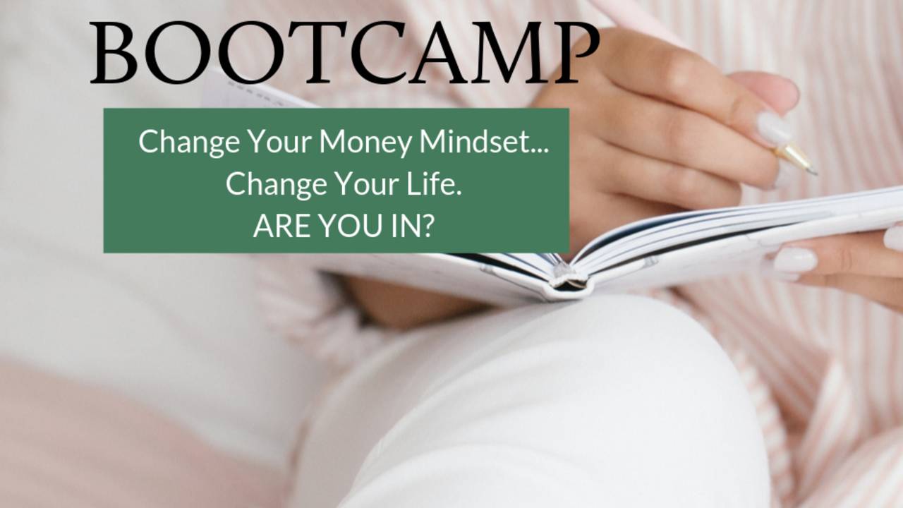 Money Bootcamp: Clear Your Money Blocks & Upgrade Your Money Mindset