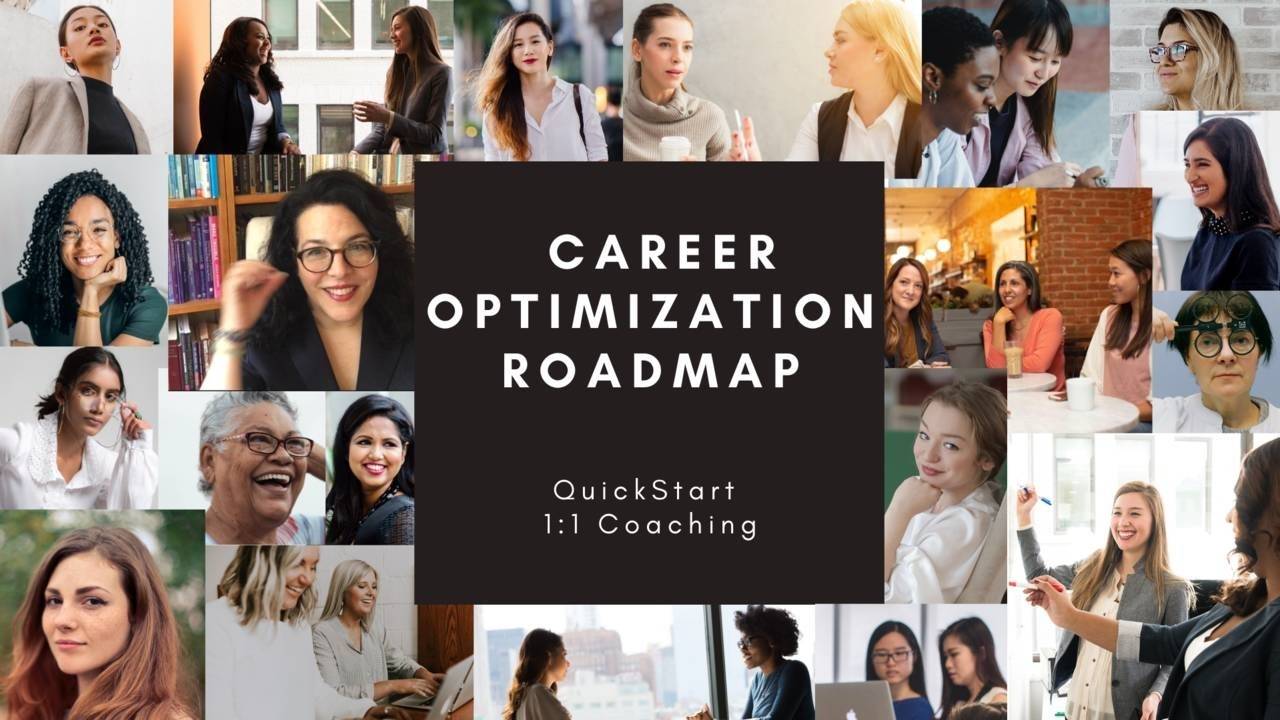Career Optimization Roadmap QuickStart 1:1 Coaching