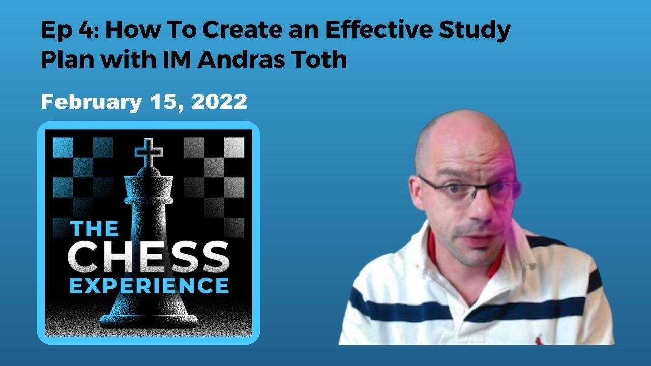 How to Create An Effective Study Plan With IM Andras Toth