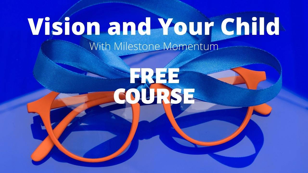 FREE course on Vision and Your Child's Development