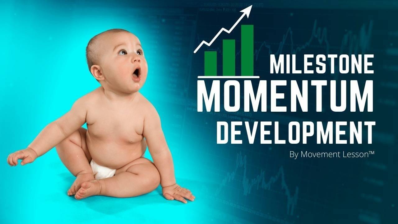 Movement Lesson™ Milestone Momentum Programs, Babies, Children, Adults