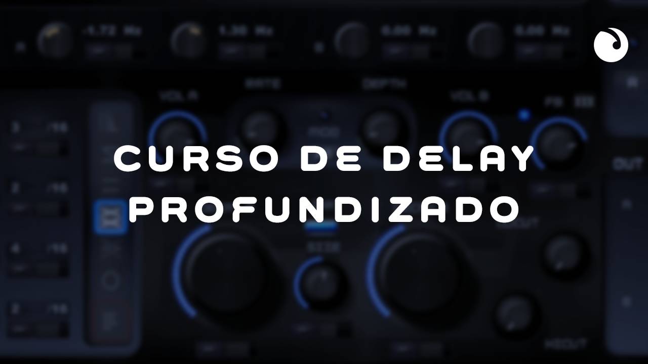 Curso De Delay Profundizado