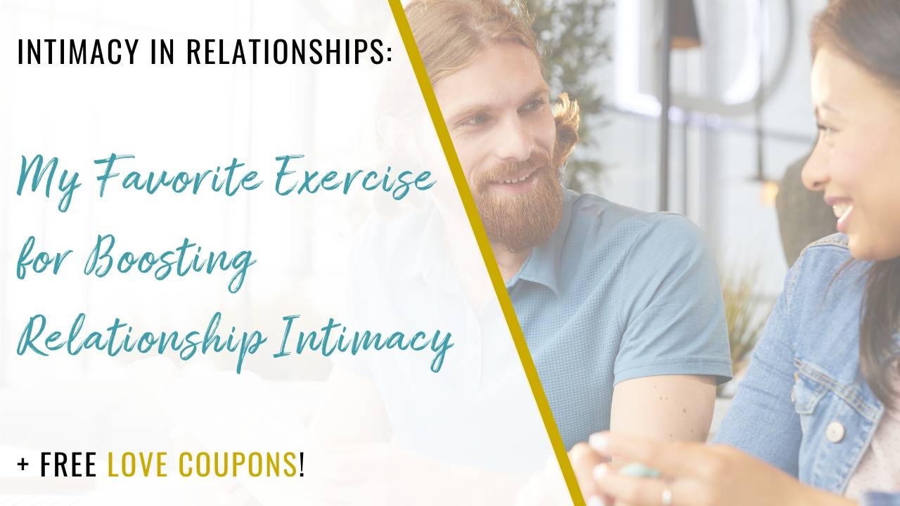 My Favorite Exercise for Boosting Relationship Intimacy