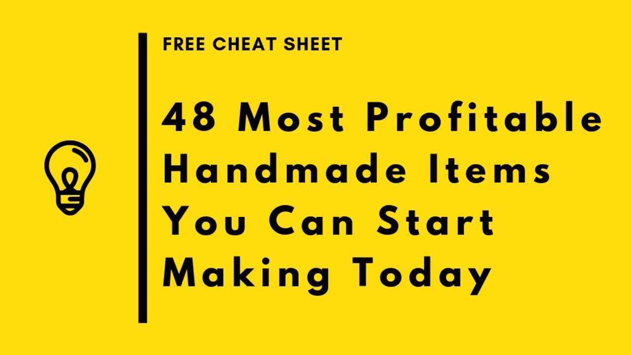 The 48 Most Profitable Handmade Items You Can Start Making Today