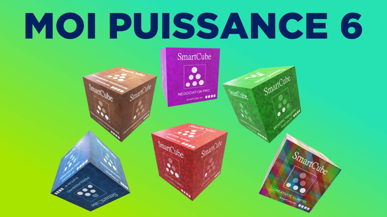Smartcube - MOI, PUISSANCE 6