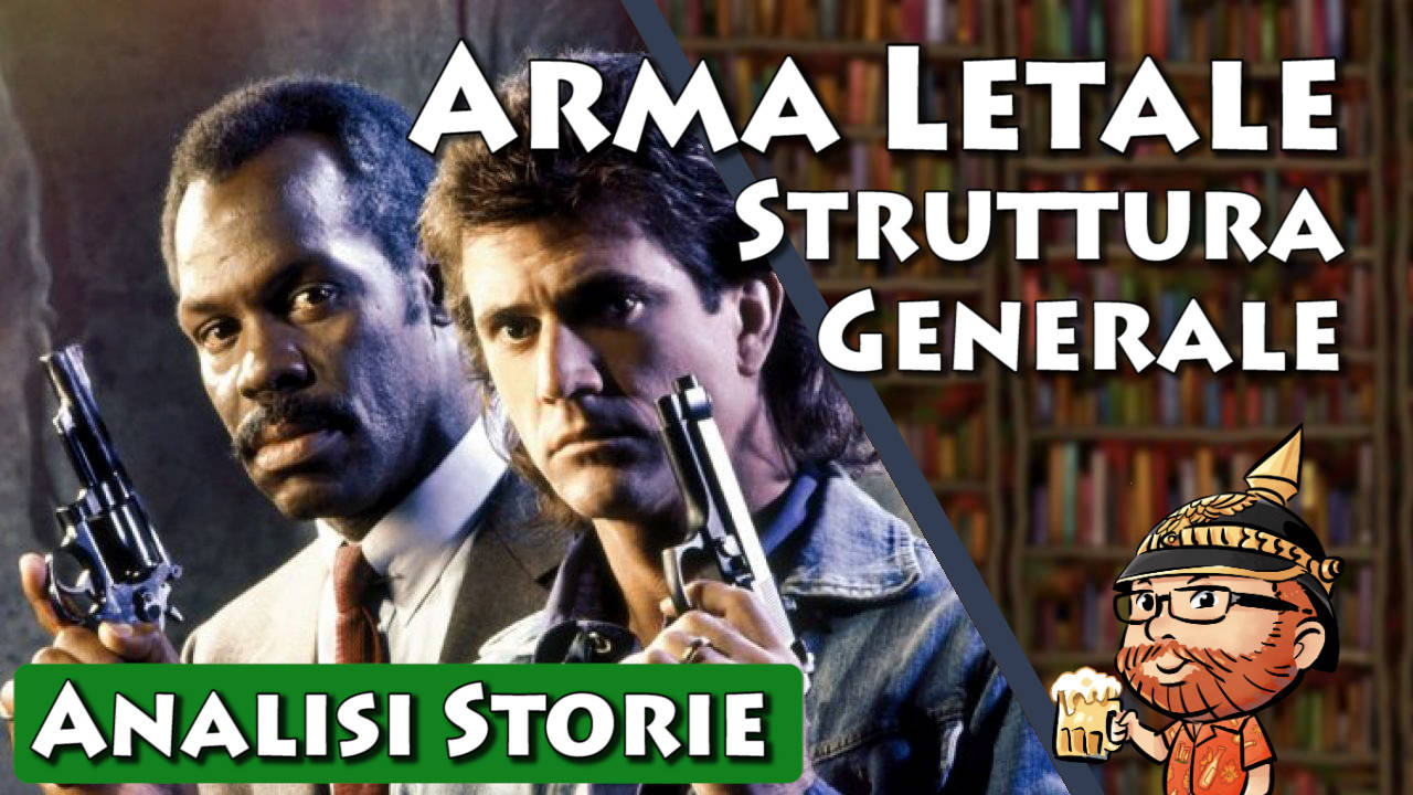 Analisi di Arma Letale: struttura generale del film