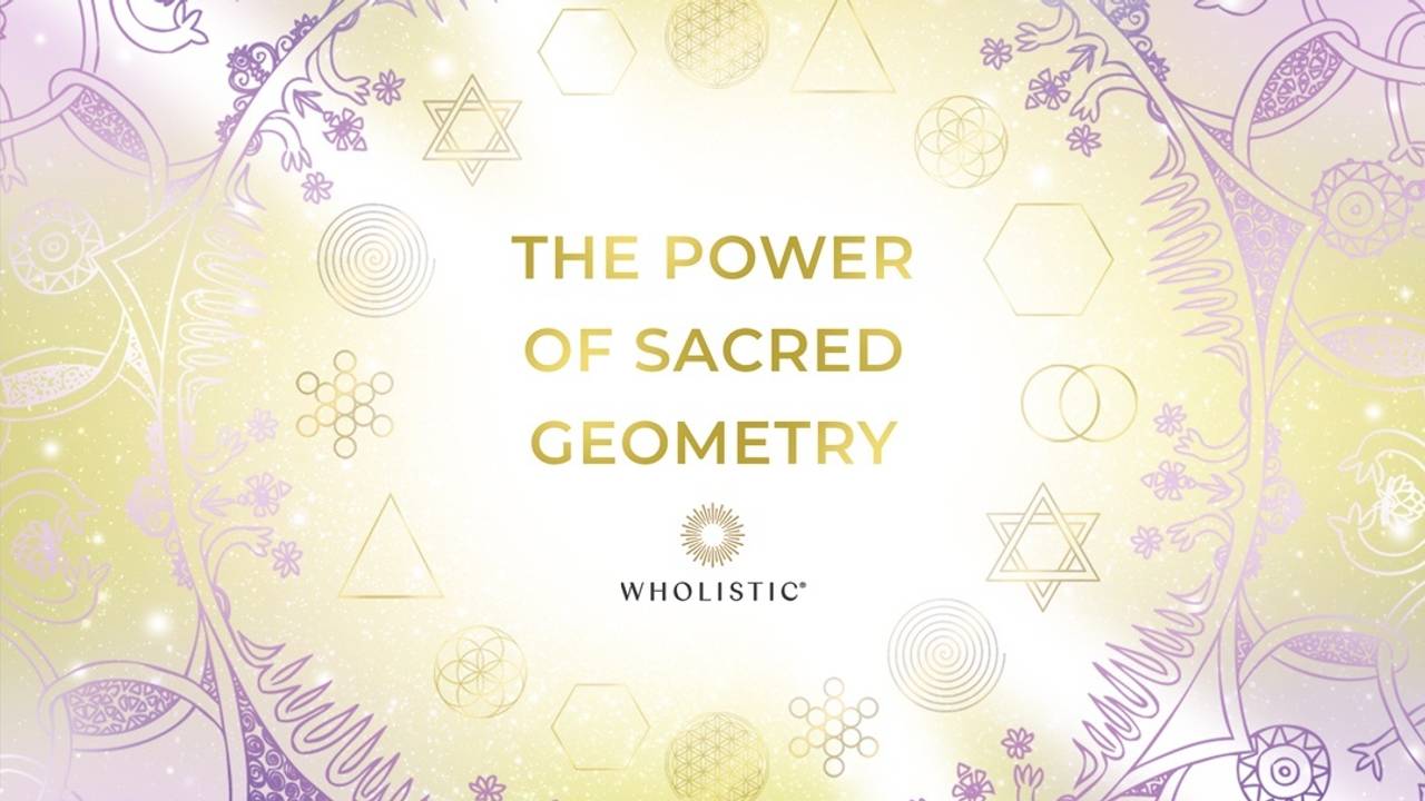The Power of Sacred Geometry