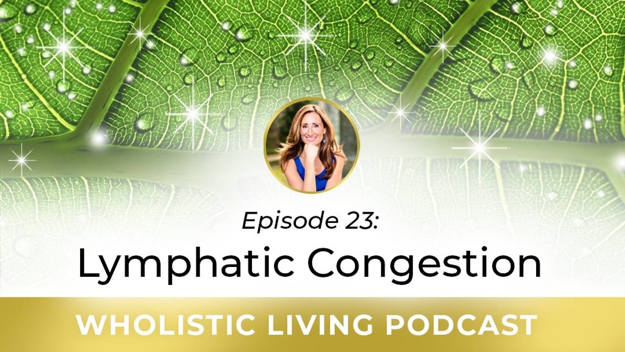 Lymphatic Congestion