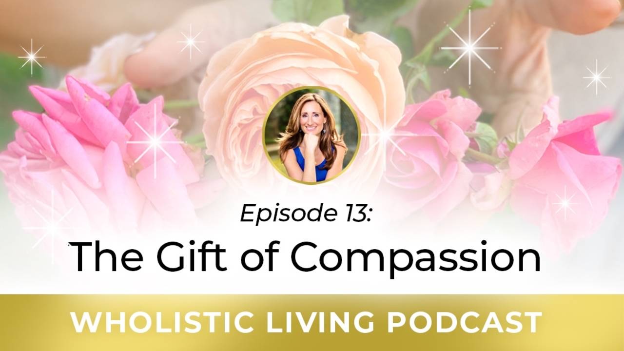 The Gift of Compassion