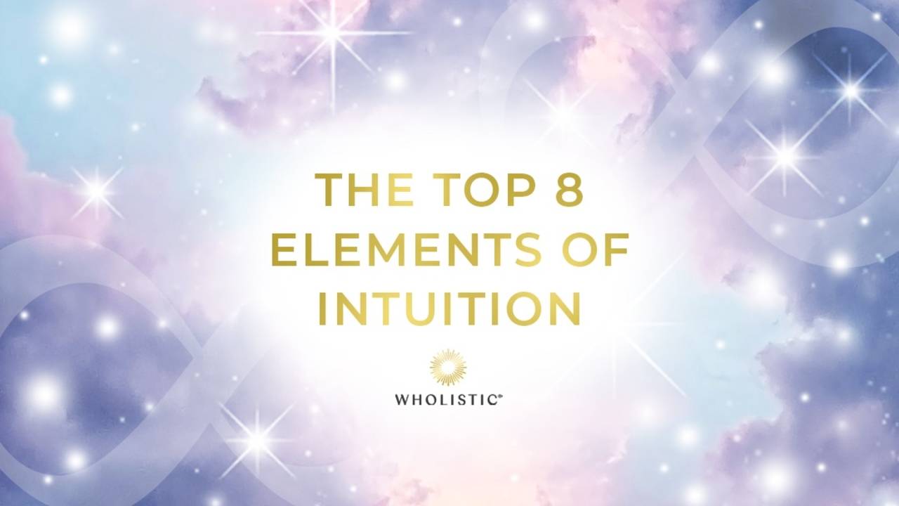 The Top 8 Elements of Intuition