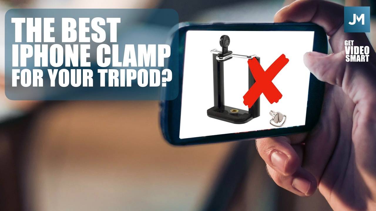 The Best iPhone Clamp For Your Tripod