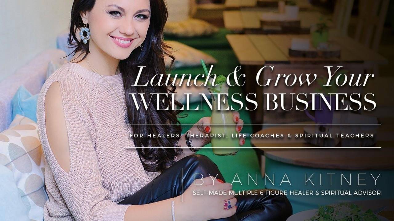 Launch and Grow Your Wellness Business Online Course