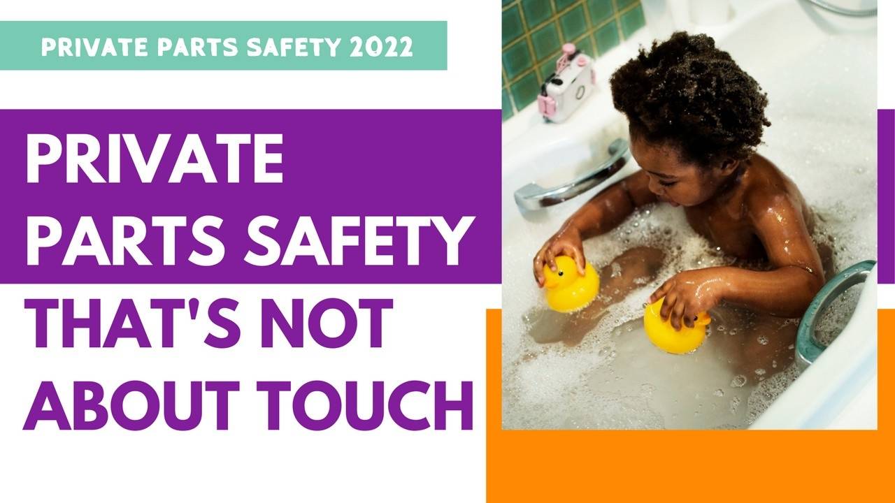 Private Parts Safety That's Not Touch