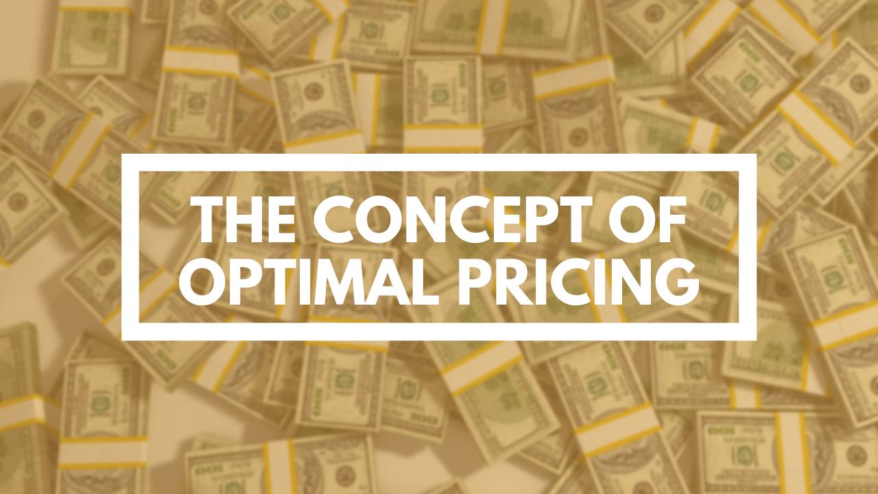 The Concept of Optimal Pricing