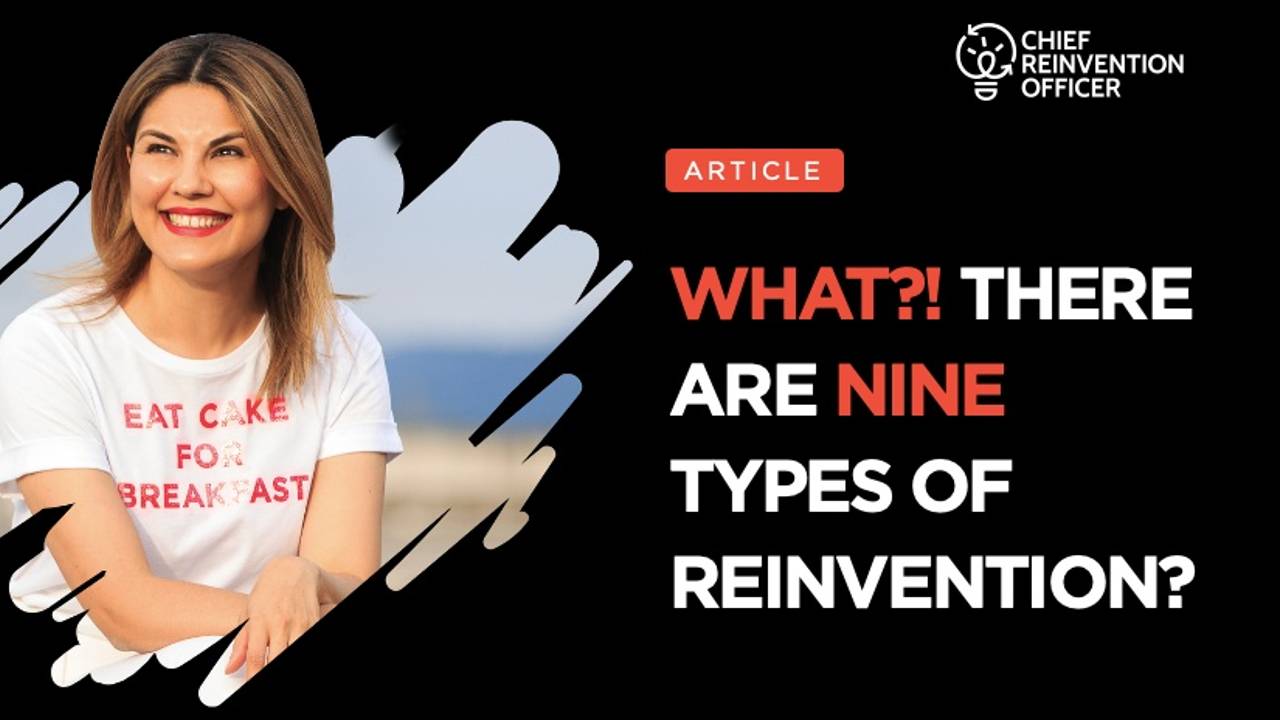 What?! There are NINE types of reinvention?