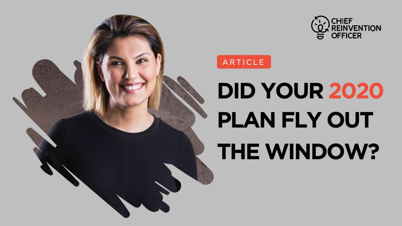Did Your 2020 Plan Fly Out the Window?