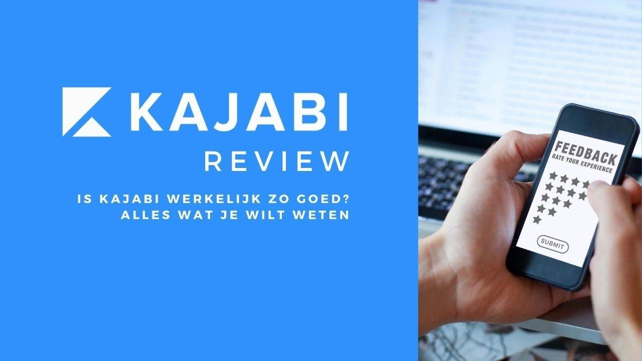 Kajabi Review 2024 - Is Kajabi werkelijk zo goed?