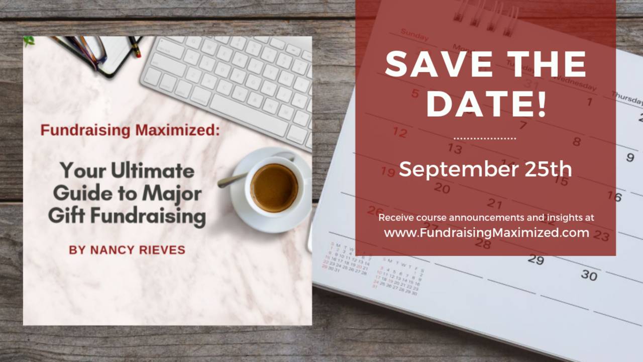 Fundraising Maximized: Your Ultimate Guide to Major Gift Fundraising