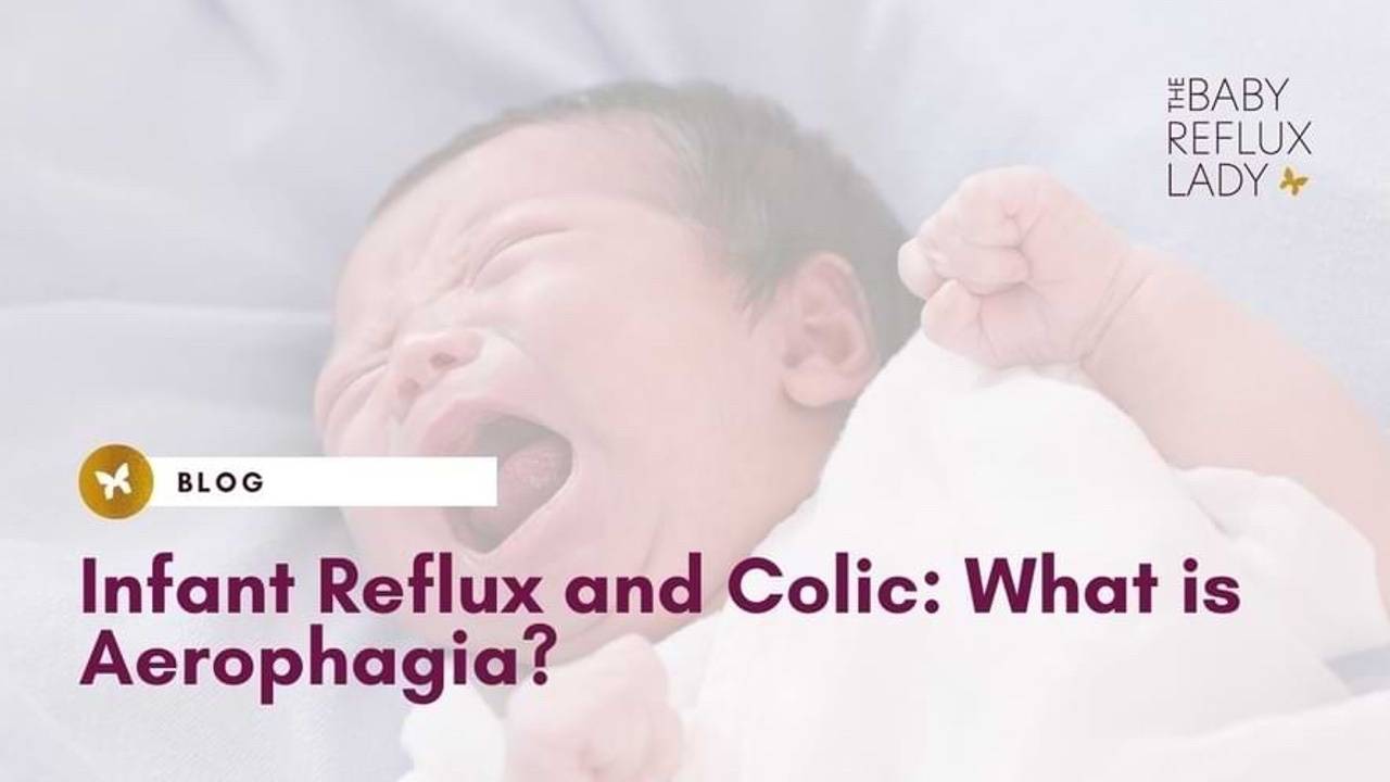 Why is aerophagia the first thing to understand about reflux & colic?
