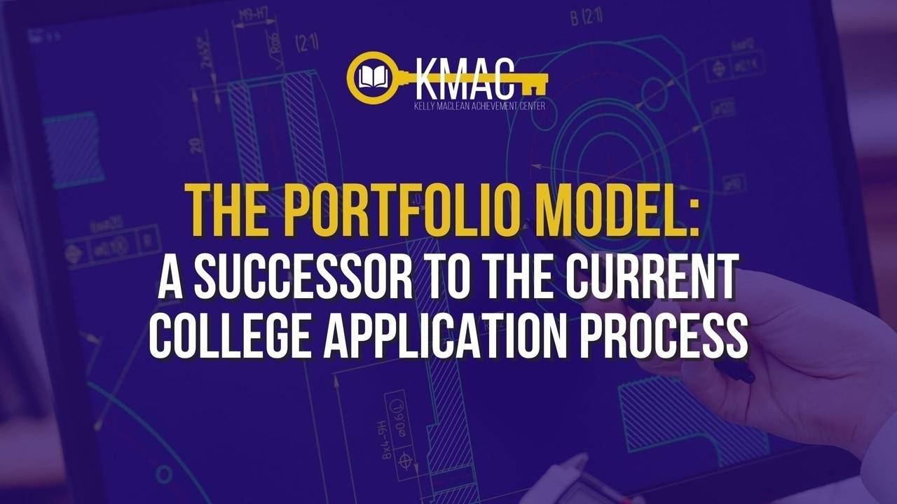 The Portfolio Model: A Successor to the College Application Process
