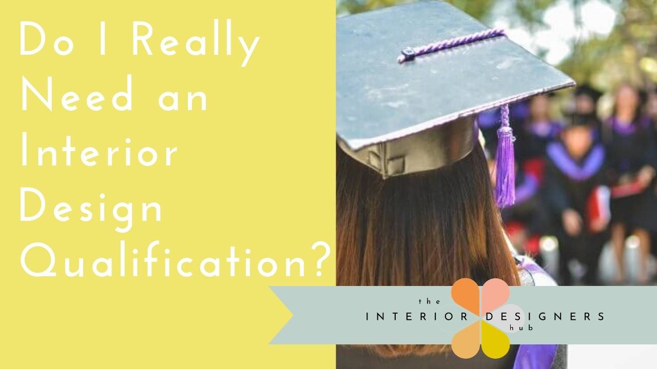 Do I Really Need an Interior Design Qualification
