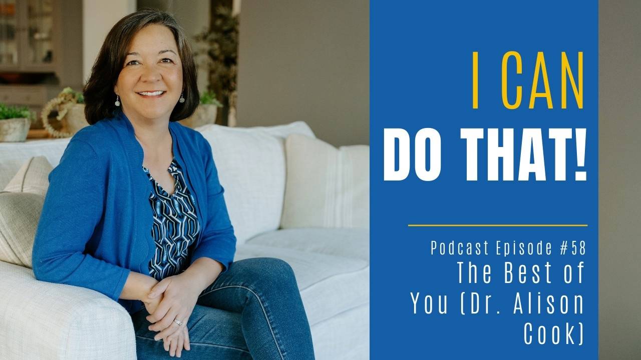 ICDT #58: The Best of You (Dr. Alison Cook)