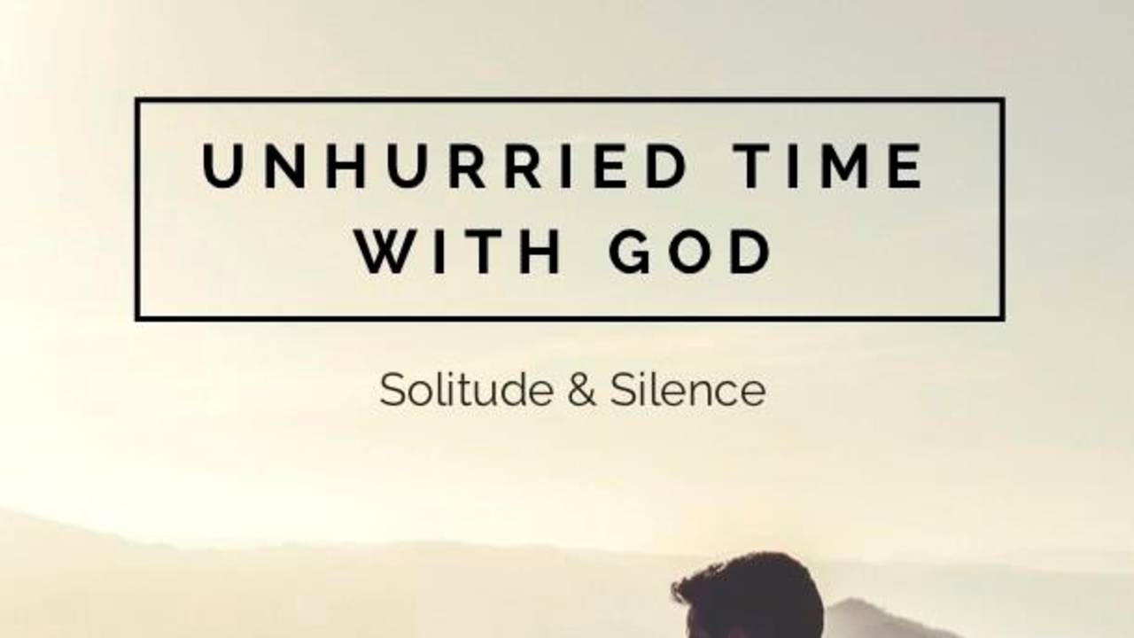 Unhurried Time with God Guidelines