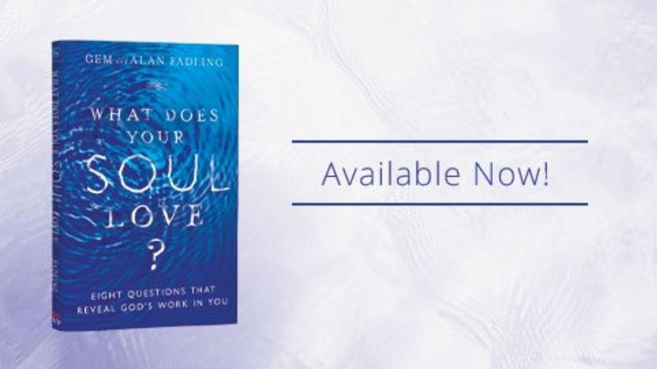 What Does Your Soul Love?