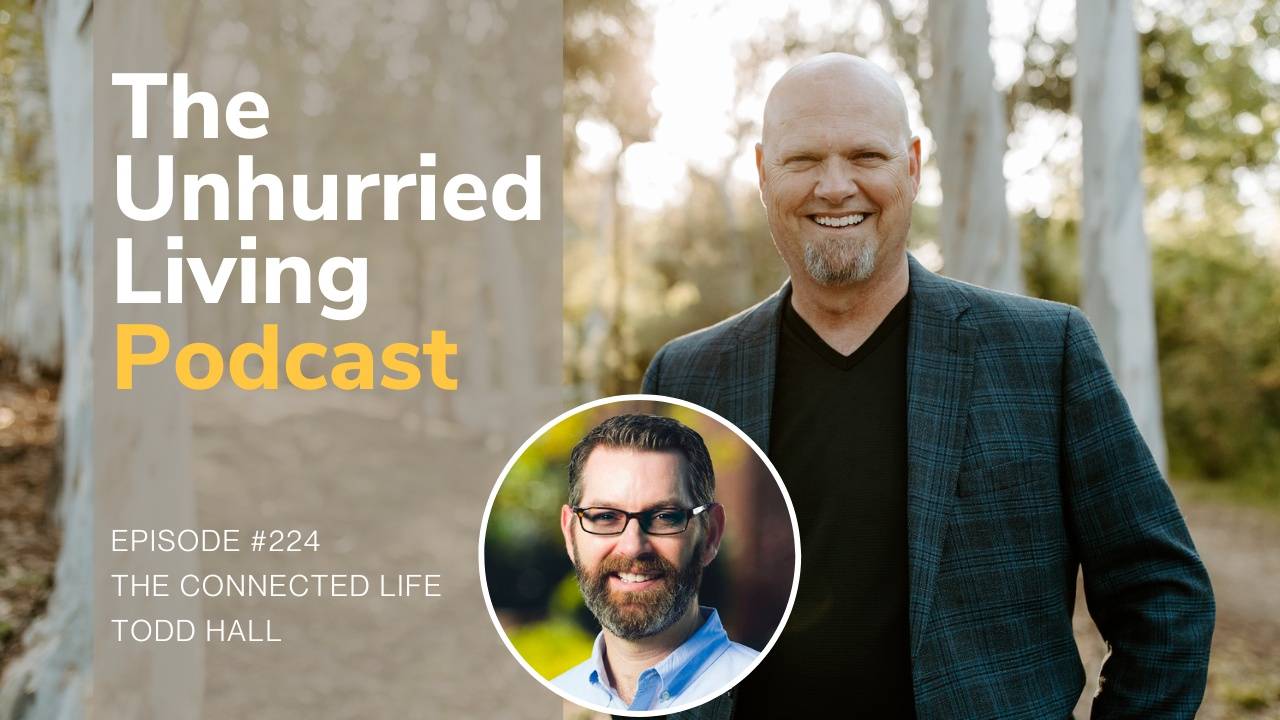 UL Podcast #224: The Connected Life (Todd Hall)