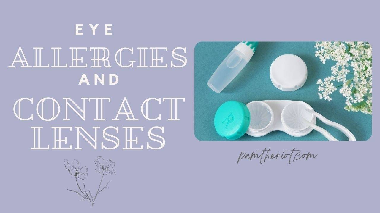 How to Wear Contacts when you Have Spring Allergies