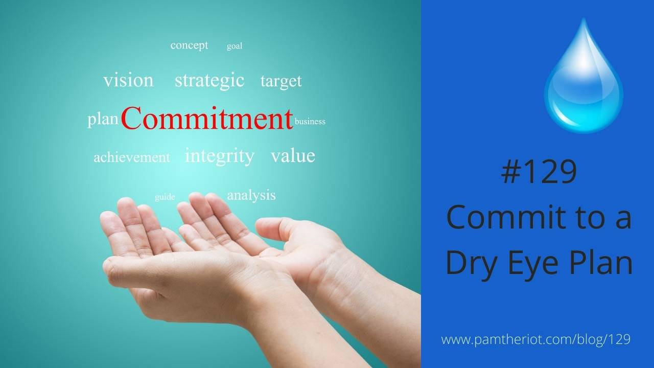 The best dry eye treatment plan includes having a support system.