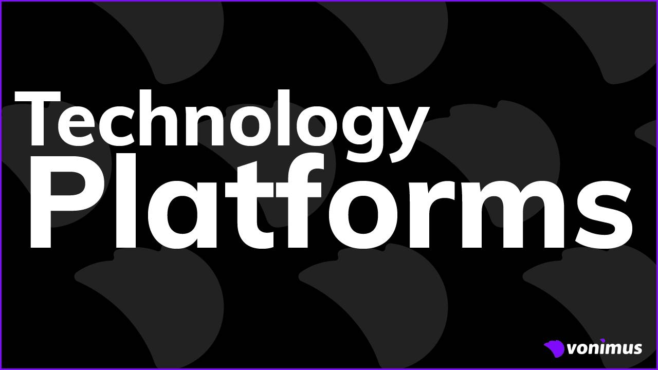 vonimus.com: how to choose your technology platform