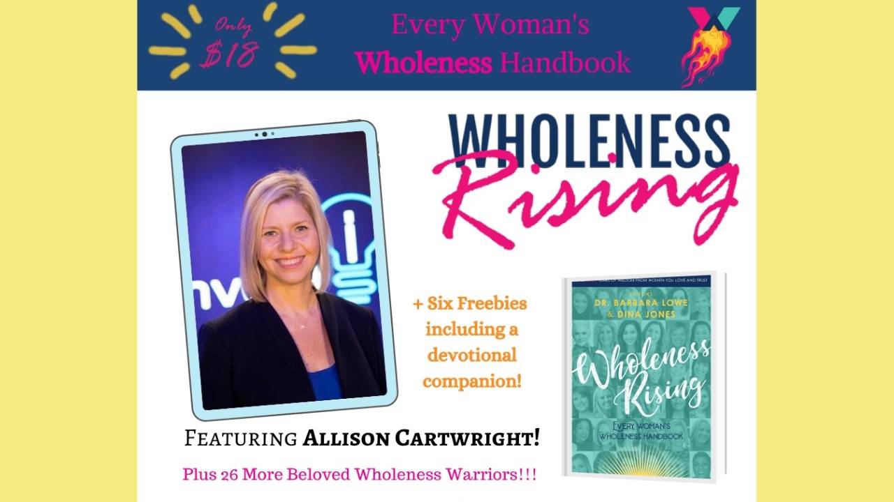 "Wholeness Rising" Allison Cartwright, Contributing Author