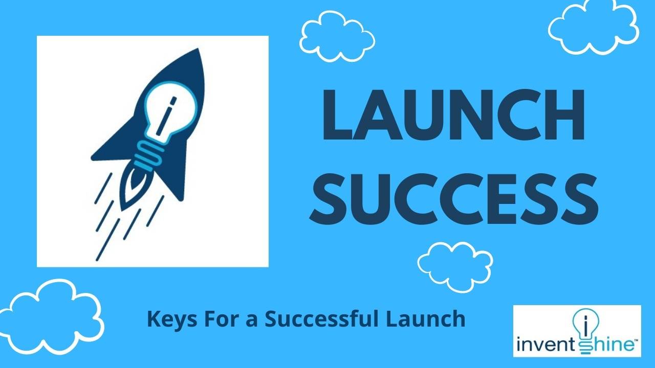 help with how to successfully launch a product idea or business