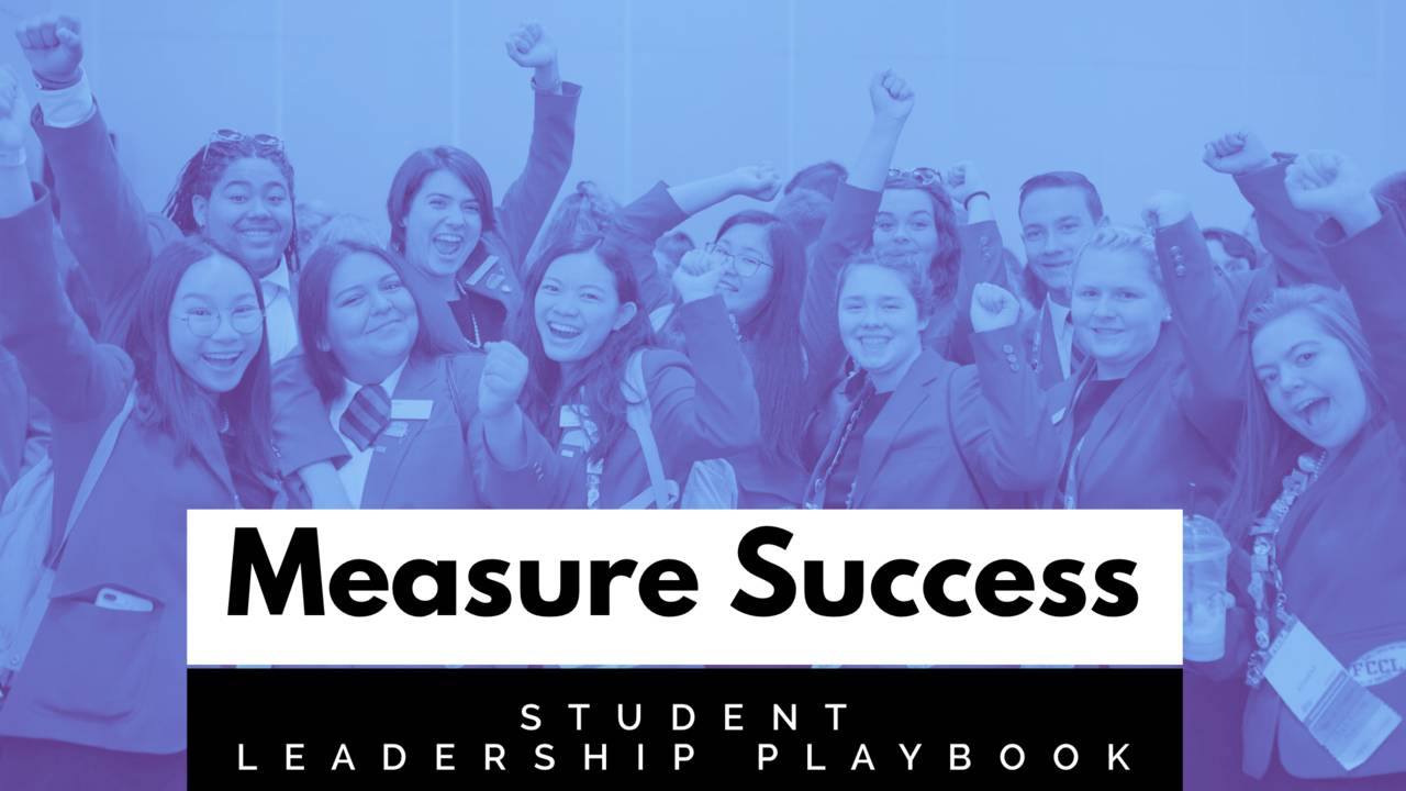 Measure Success: Student Leadership Playbook Student Success Playbook
