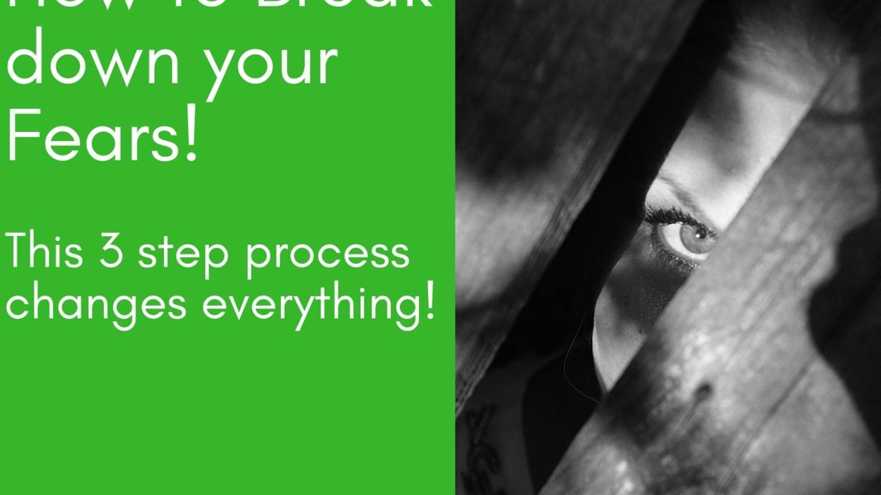 How to Break down your Fears - women in menopause