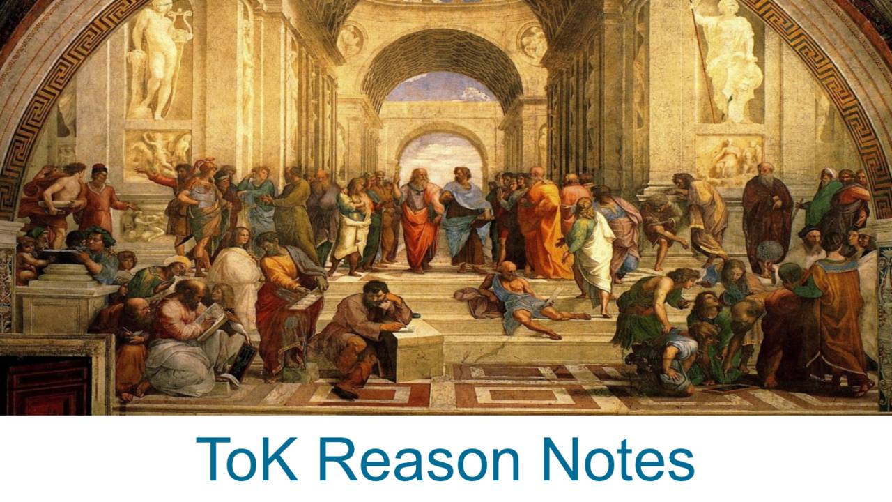 Reason Notes - ToK