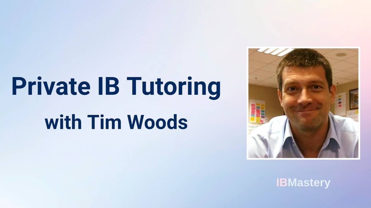 IB Tutoring with Tim Woods