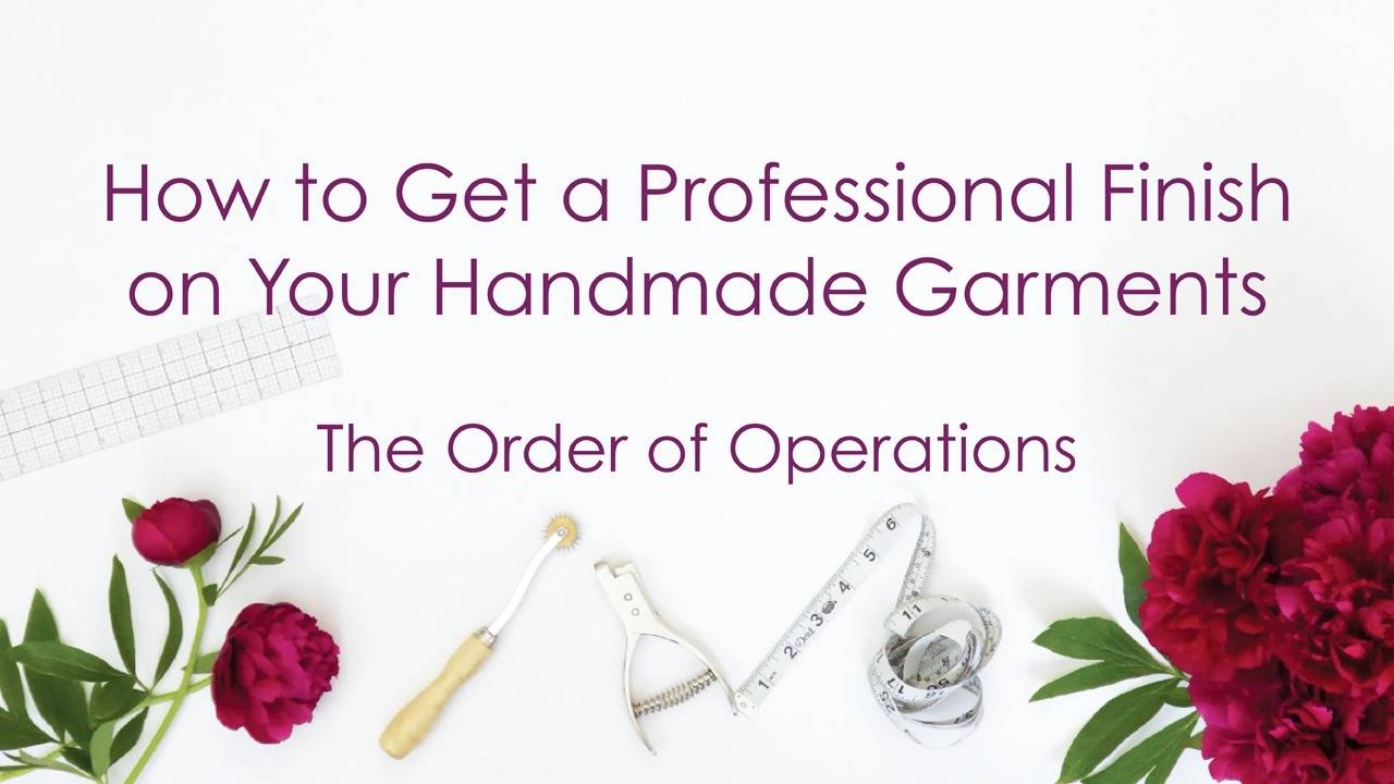 How to Get a Professional Finish on Your Hand Made Garments