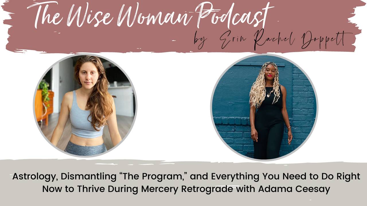 56: Astrology, Dismantling “The Program,” and Everything You Need to Do ...