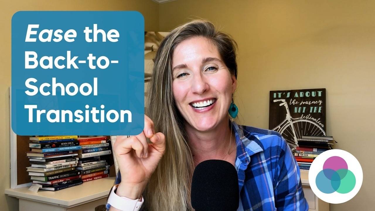 Best Ways to Ease the Back-to-School Transition