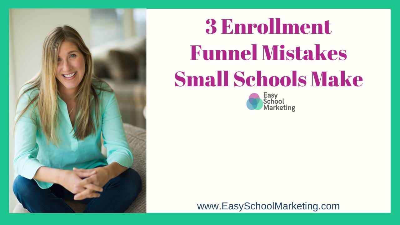 3 Enrollment Funnel Mistakes Small Private Schools Make
