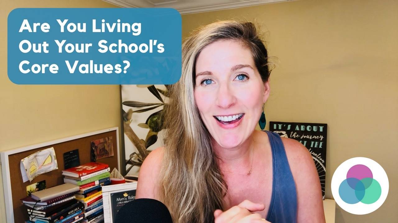 Are You Living Our Your School's Core Values?
