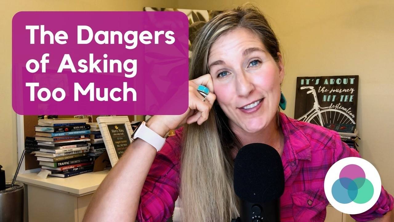 The Dangers of Asking Too Much