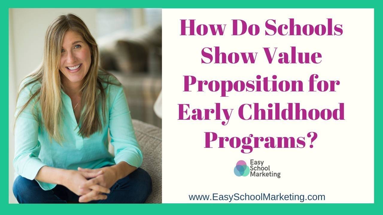 How do Private Schools Show Value Proposition for Preschool Programs?