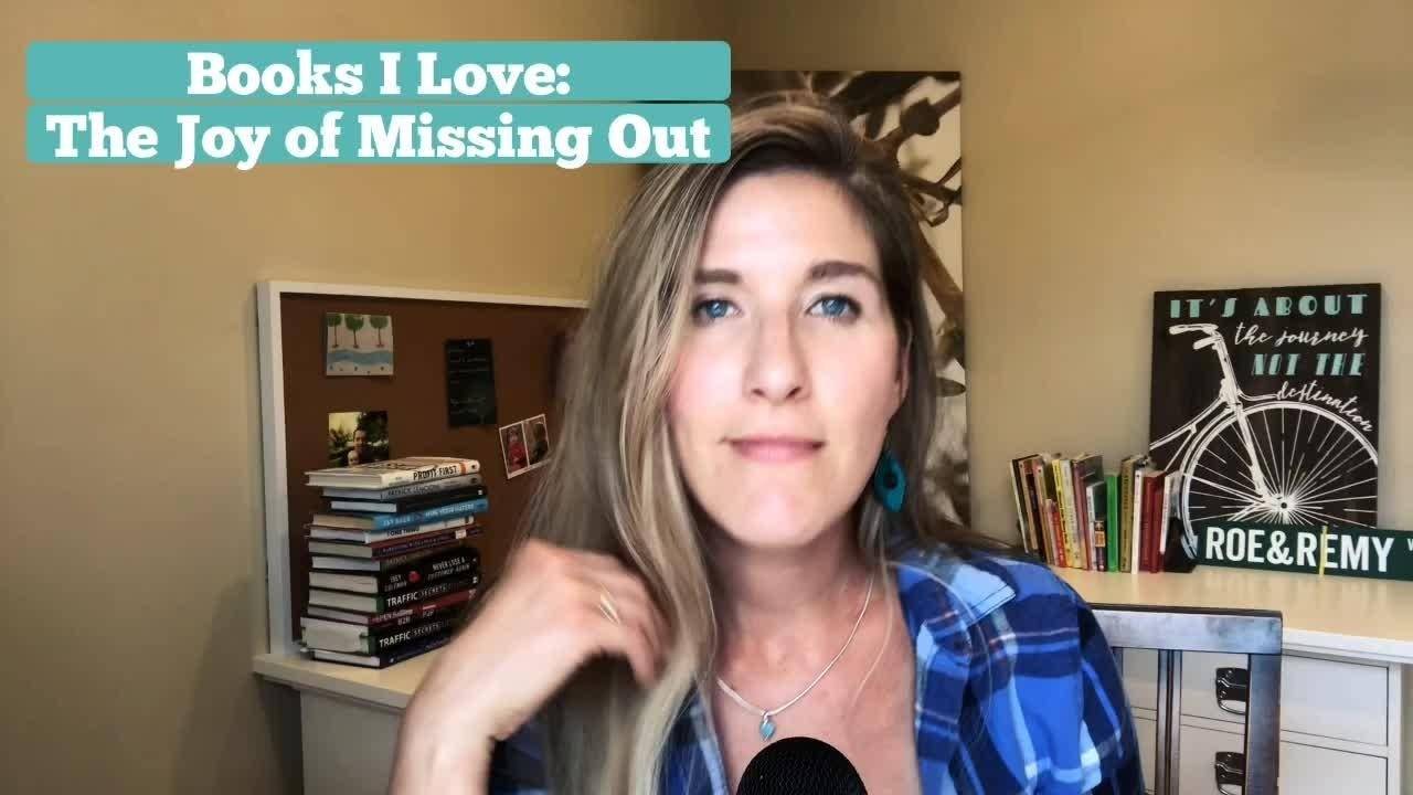 The Joy of Missing Out: A Book for Busy Moms